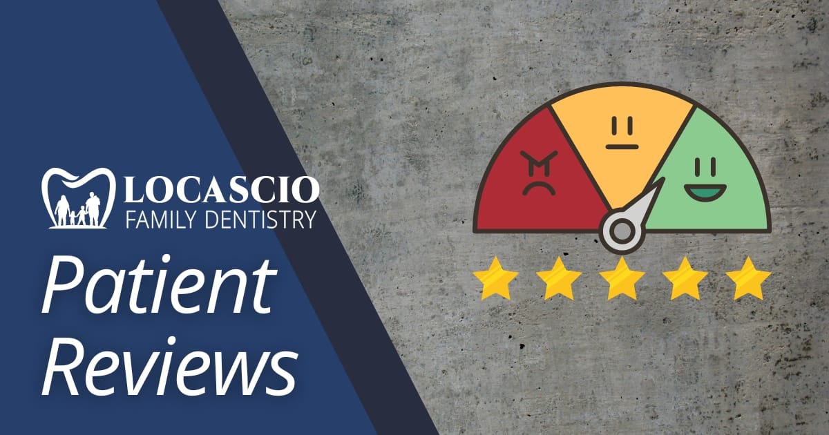Elk Grove's Best Dentist — Locascio Family Dentistry — Reviews